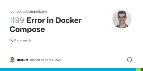 Error In Docker Compose · Issue 89 · Techschoolsimplebank · Github