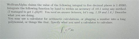 Solved Wolframalpha Claims The Value Of The Following