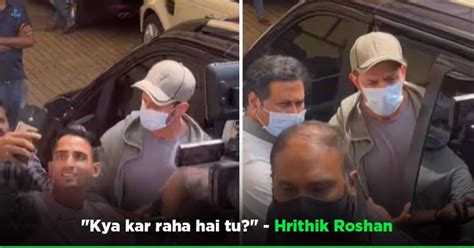 Kya Kar Raha Hai Tu Hrithik Roshan Loses Calm After Fan Forcefully