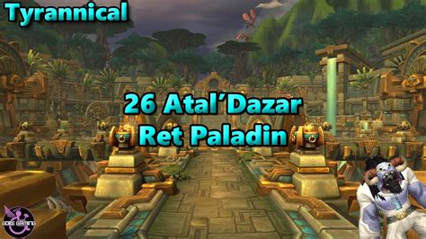 26 Atal Dazar Tyrannical Retribution Paladin POV YouTube