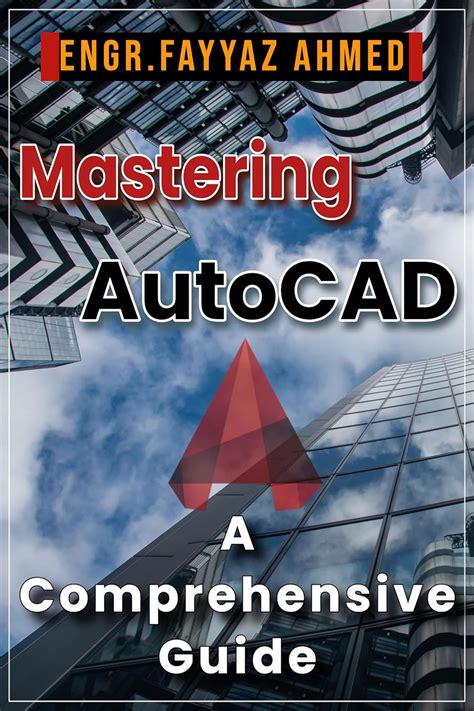 Amazon Mastering AutoCAD A Comprehensive Guide EBook Ahmed Engr Fayyaz Kindle Store