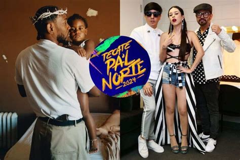 Kendrick Lamar Y Belanova En El Cartel Del Tecate Pal Norte 2024