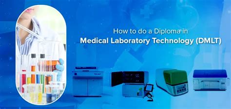 How To Do A Diploma In Medical Laboratory Technology Dmlt