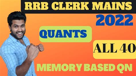 RRB CLERK MAINS 2022 Exact MEMORY BASED C0MPLETE 40 QUESTION KANEESH