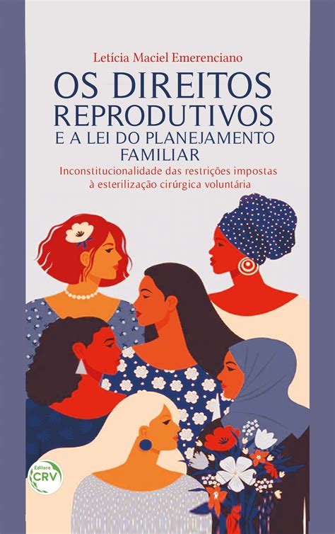 OS DIREITOS REPRODUTIVOS E A LEI DO PLANEJAMENTO FAMILIAR eBook by Letícia Maciel Emerenciano