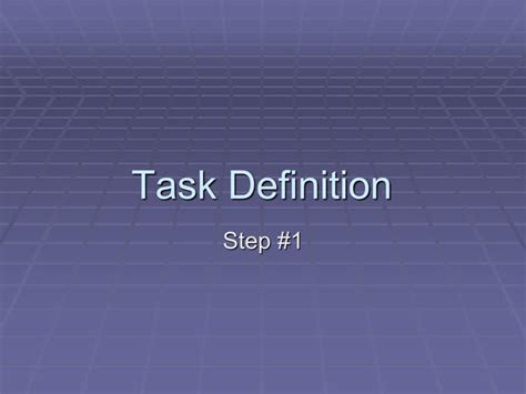 Task Definition Ppt