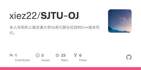 GitHub xiez22 SJTU OJ 本人编写的上海交通大学OJ系统部分题目的C 版本代码