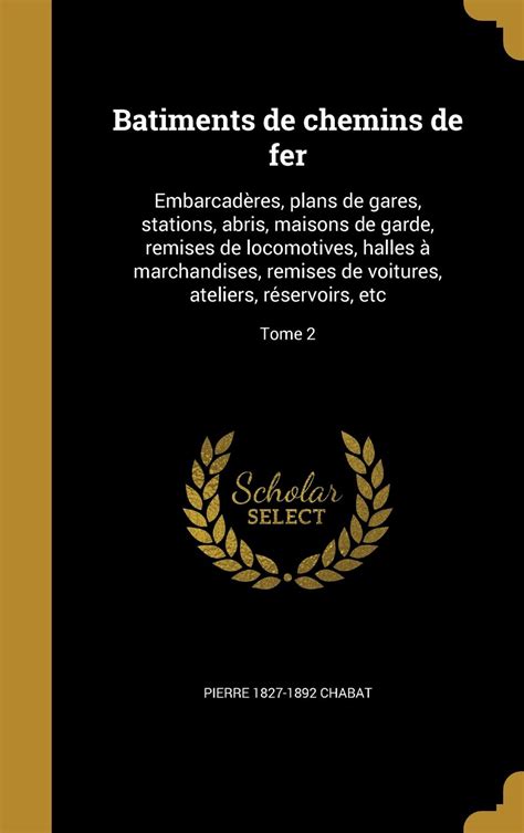 Buy Ba Timents De Chemins De Fer Embarcade Res Plans De Gares Stations Abris Maisons De