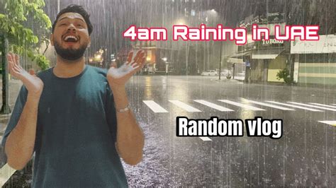 Mini Vlog Rain In Uae Youtube