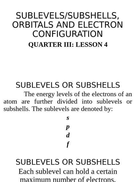 Lesson 4 Sublevels Or Subshells Orbitals And Electron Configuration Pdf Electron