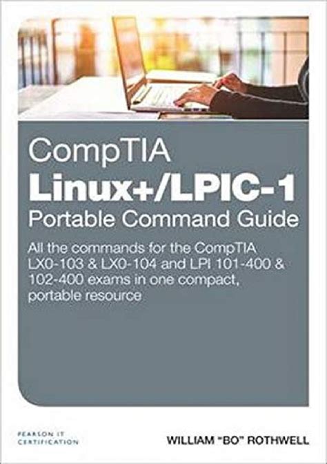 CompTIA Linux LPIC Portable Command Guide All The Commands For The CompTIA