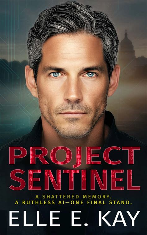Project Sentinel Elle E Kay Author Project Sentinel Elle E Kay Author