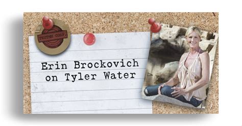 Erin Brockovich On Tyler Water