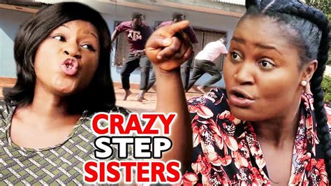 Crazy Step Sister Season 1 And 2 Destiny Etiko Chizzy Alichi 2019 Latest Nigerian Movie Youtube