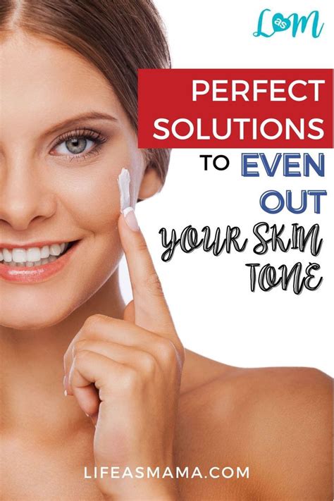 Simple Solutions To Even Out Your Skin Tone Skin Tones Skin Uneven Skin