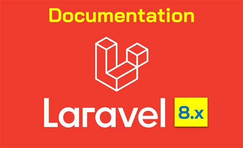Tài Liệu Tra Cứu Học Tập Php Laravel 8x