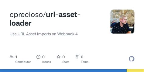 Github Cpreciosourl Asset Loader Use Url Asset Imports On Webpack 4