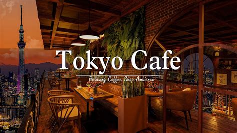 Tokyo Cafe Jazz Relaxing Jazz Background Music For Positive Mood 41