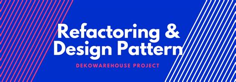 Refactoring And Design Pattern Pernah Kamu Mendengar Kata Refactor By