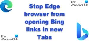 Stop Edge From Opening Bing Links In New Tab On Windows MacOS Linux