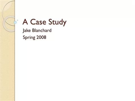 PPT A Case Study PowerPoint Presentation Free Download ID