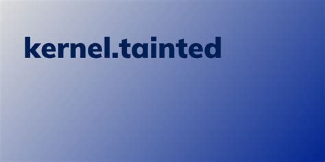Kernel Tainted