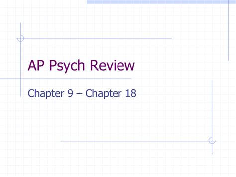 AP Psych Review Chapter 9 Chapter 18