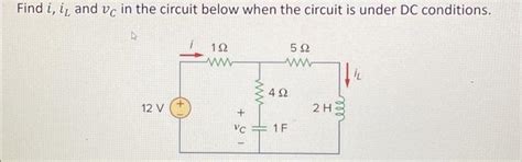 Solved Find I I And Vc In The Circuit Below When The Chegg Com
