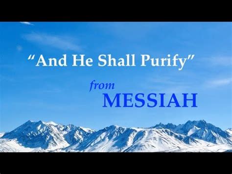 Handel And He Shall Purify From MESSIAH YouTube