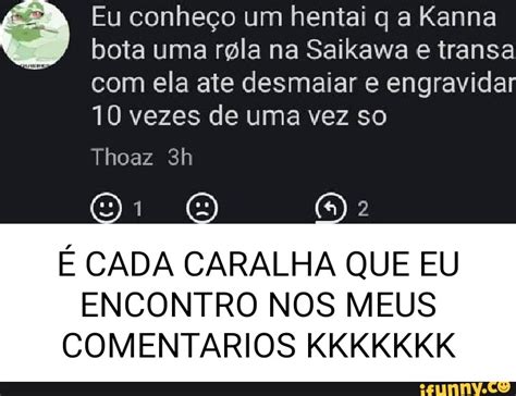 Eu conheço um hentai q a Kanna bota uma rela na Saikawa e transa
