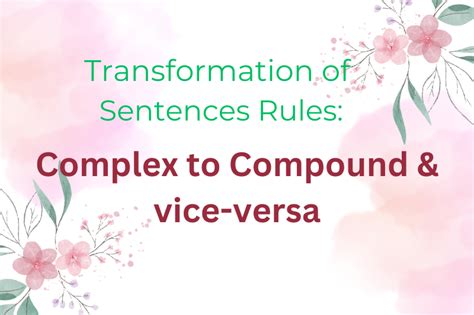 Transformation Of Sentences Rules Complex To Compound Bdvandar