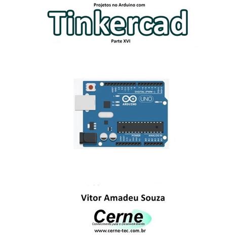 Projetos No Arduino Com Tinkercad Parte Xvi No Shoptime