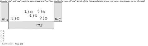 Solved Objects Ma And Mb Have The Same Mass And Mc