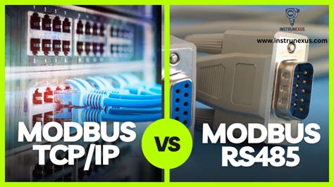 Modbus Tcp Ip Vs Rs485 Key Differences Explained For 2025 Instrunexus