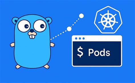 writing your first kubernetes client in go list pods like a pro