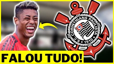 OLHA O QUE O BRUNO HENRIQUE FALOU ULTIMAS NOTICIAS DO CORINTHIANS
