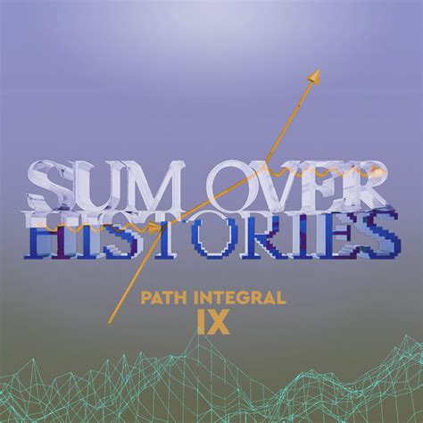 Path Integral Ix Sum Over Histories