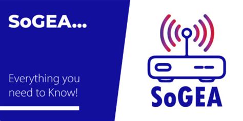 SoGEA Everything You Need To Know Vector Communications
