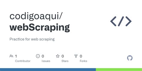 Github Codigoaqui Webscraping Practice For Web Scraping