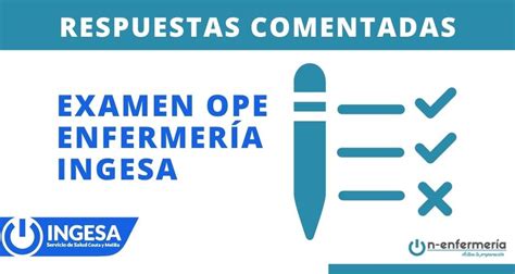 Respuestas comentadas del examen OPE Enfermería INGESA 2017 2019 On