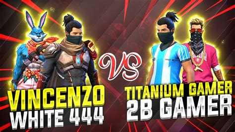 Vincenzo White444 Vs Titanium2b Gamer Free Fire India Vs Mena Clash