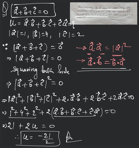 [solved] three vectors a b and c satisfy the condition a b c 0 evaluate
