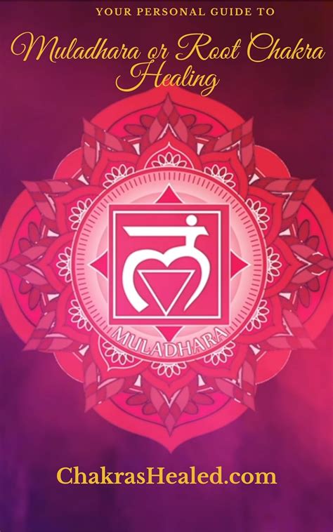Personalized Chakra Healing Guide Muladhara Root Chakra Learn The