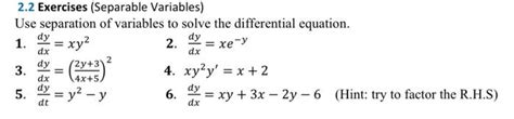 Solved 22 Exercises Separable Variables Use Separation Of