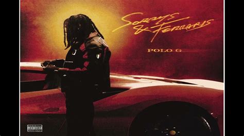 Polo G Sorrys And Ferraris Audio Muisc Official Youtube