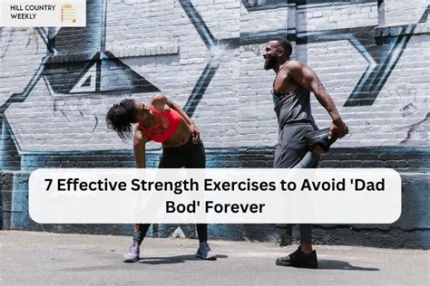 7 Effective Strength Exercises To Avoid Dad Bod Forever
