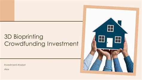 3d Bioprinting Crowdfunding Investment Ppt Example Acp Ppt Example