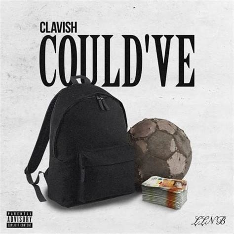 Clavish Couldve Lyrics Genius Lyrics