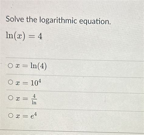Solved Solve The Logarithmic