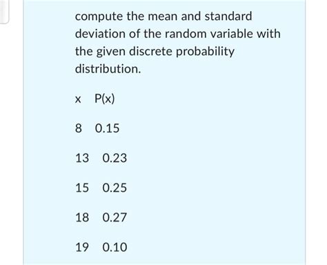 Solved Compute The Mean And Standard Deviation Of The Random Chegg
